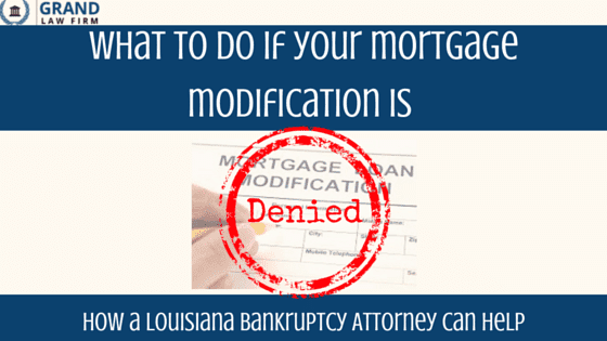 What to do if Your Mortgage Modification is Denied | Grand Law Firm